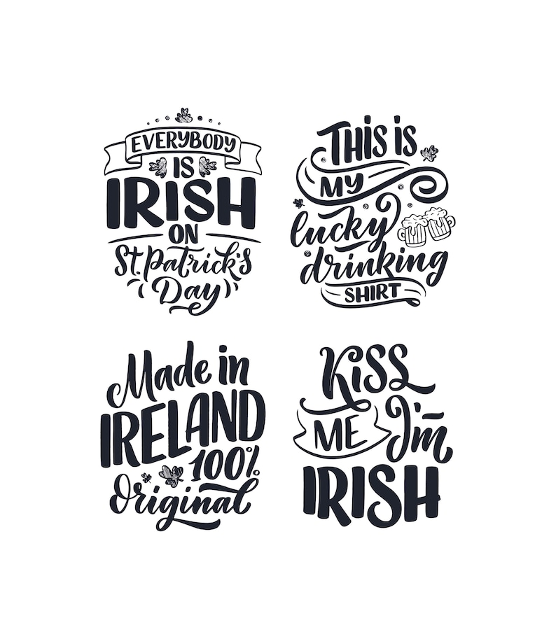Irish Quotes Bundle, 4 Different Funny Irish Quotes Designs, Everybody ...
