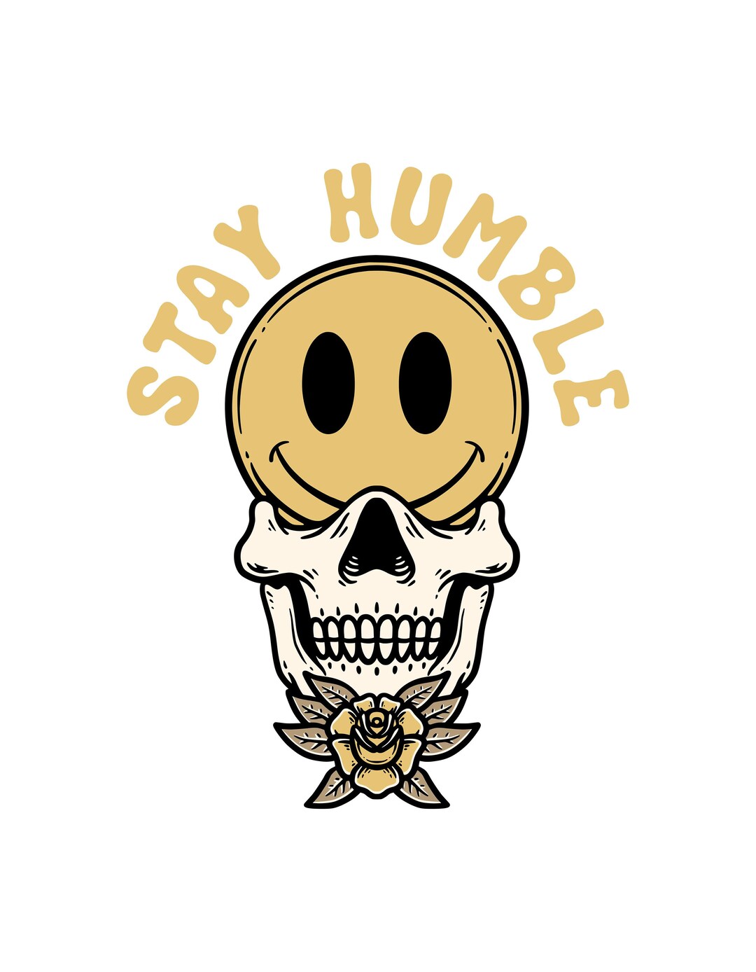 Stay Humble, Smiley Skull With Rose, Black & Yellow Versions, Layered ...