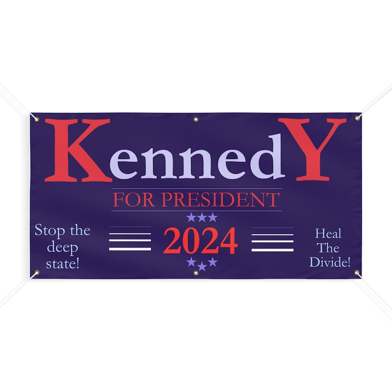 Robert F. Kennedy Heal the Divide Banner Rfk for President Election ...