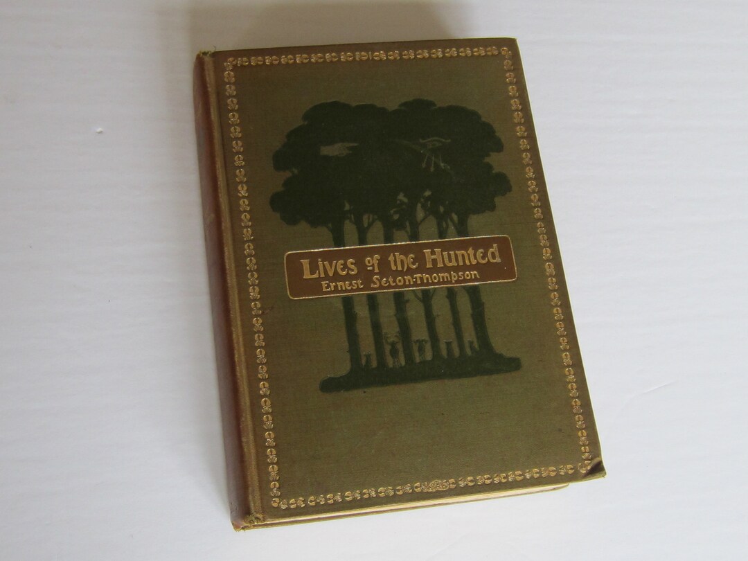 1901 Lives of the Hunted by Ernest Seton Thompson 1st Edition First ...