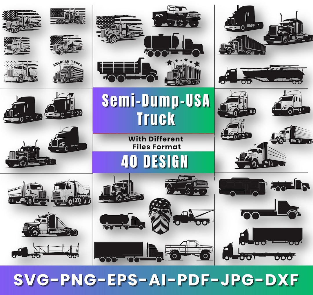 Semi Truck SVG Bundle: American Trucker Cut Files (digital Download - Etsy