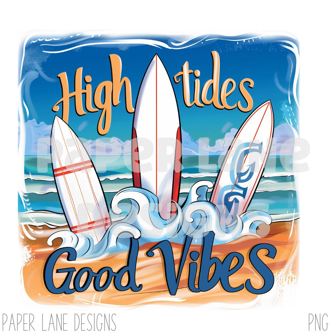 High Tides Good Vibes Surfboard Clipart Sublimation Beach Clipart ...