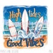 High Tides Good Vibes Surfboard Clipart Sublimation Beach Clipart ...