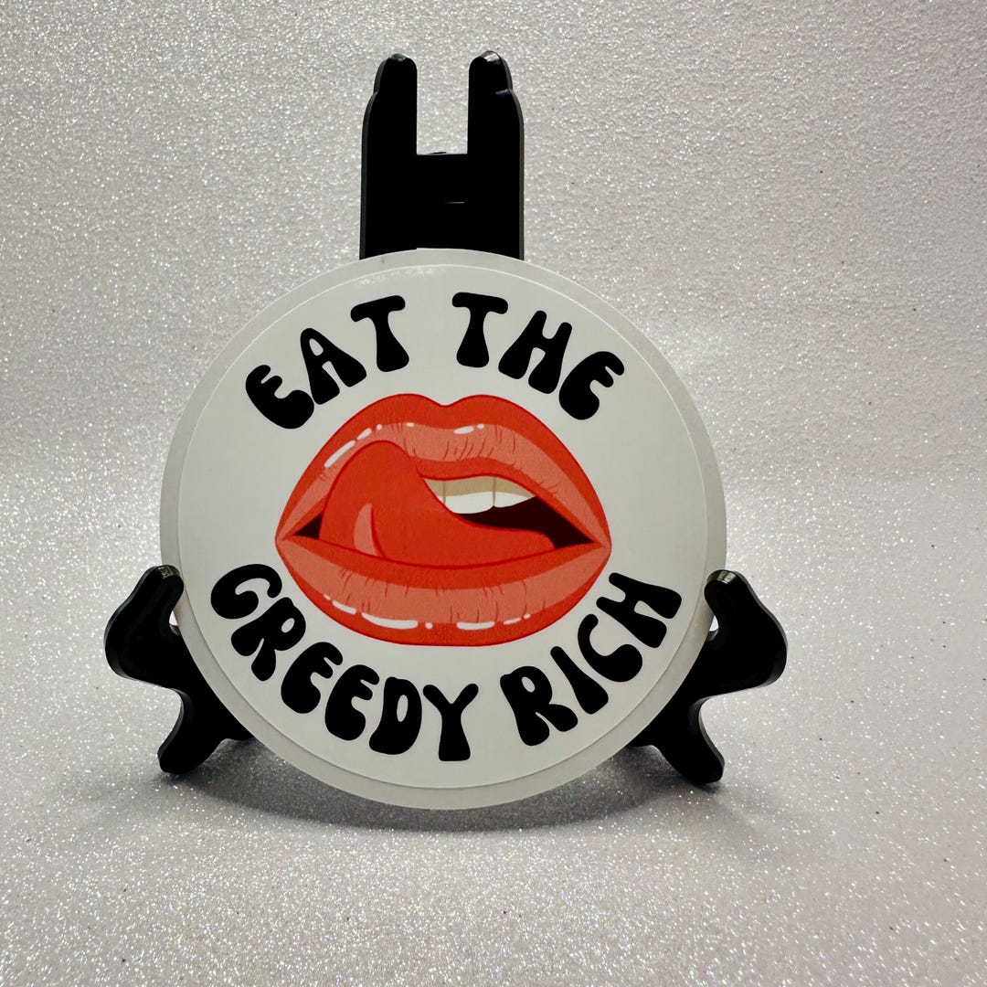 Eat the Greedy Rich - Etsy