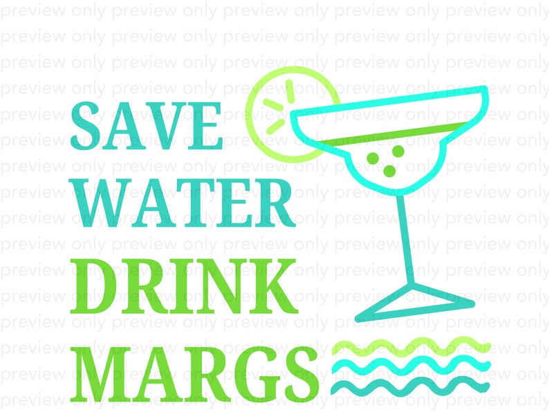 Save Water Drink Margs Png, Margarita Png, Margs and Matrimony Png ...