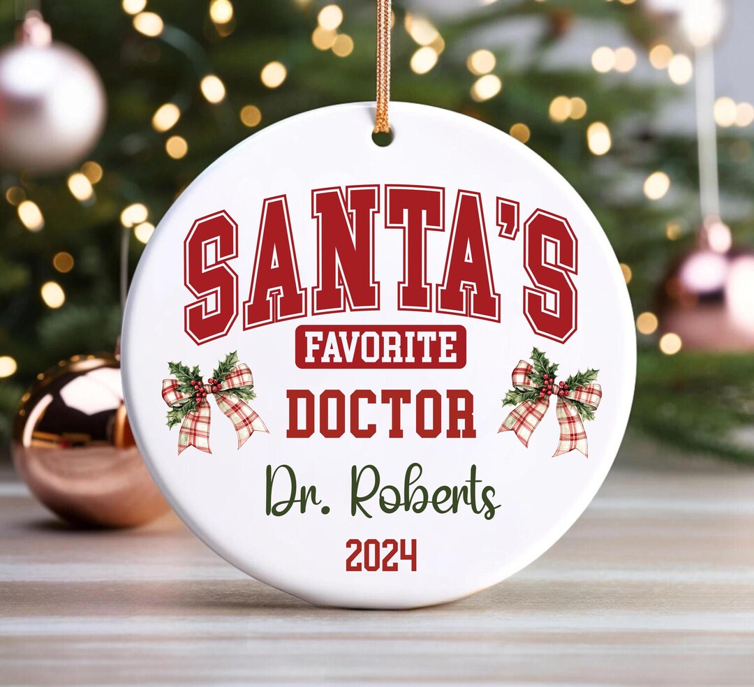 Personalized Christmas Ornament for Doctor, Custom Santa's Favorite ...