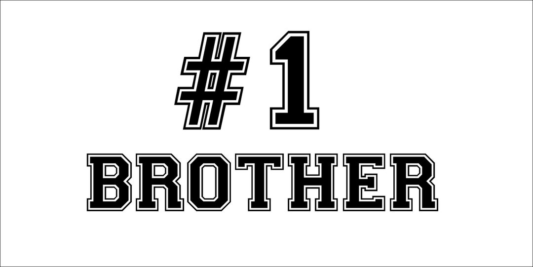 1 Number One Brother SVG Clip Art Files Mug Coffee Cup Shirt Sweater ...