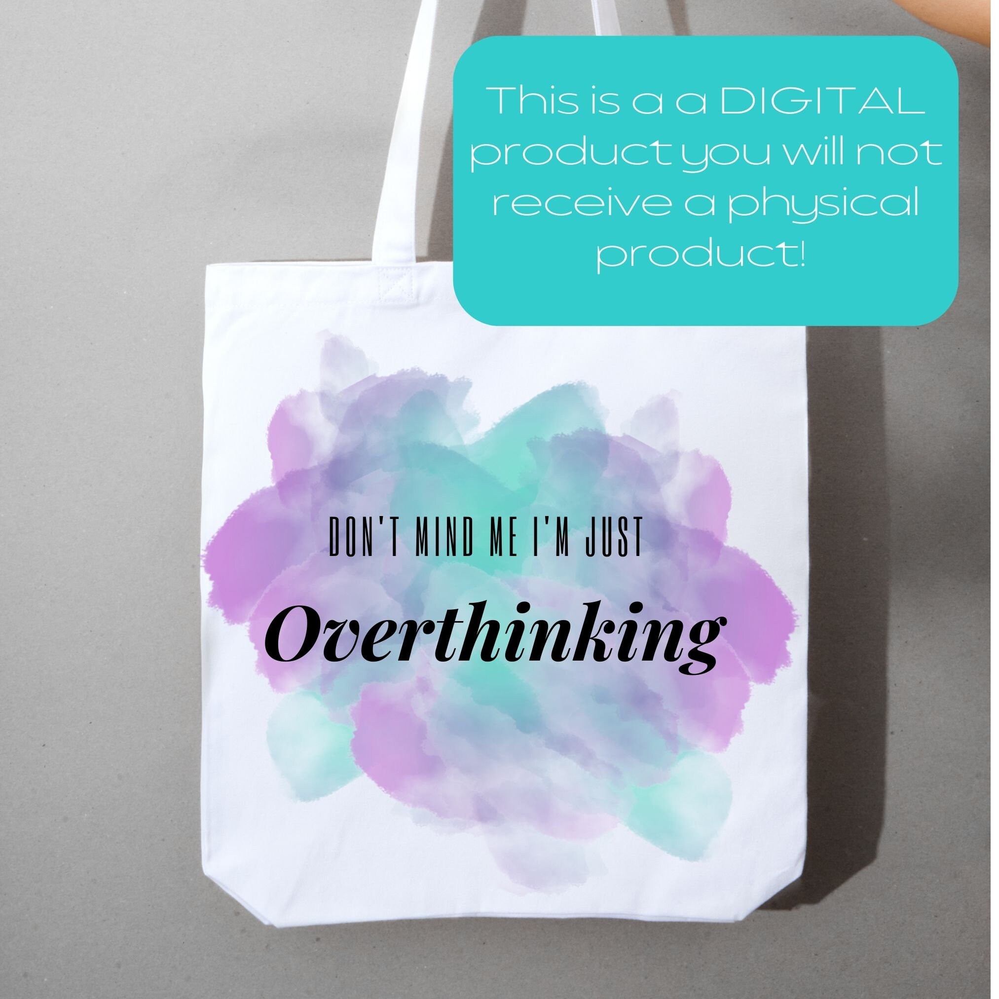 Overthinking SVG, Quote SVG, Svg File, Png File, Jpg File - Etsy