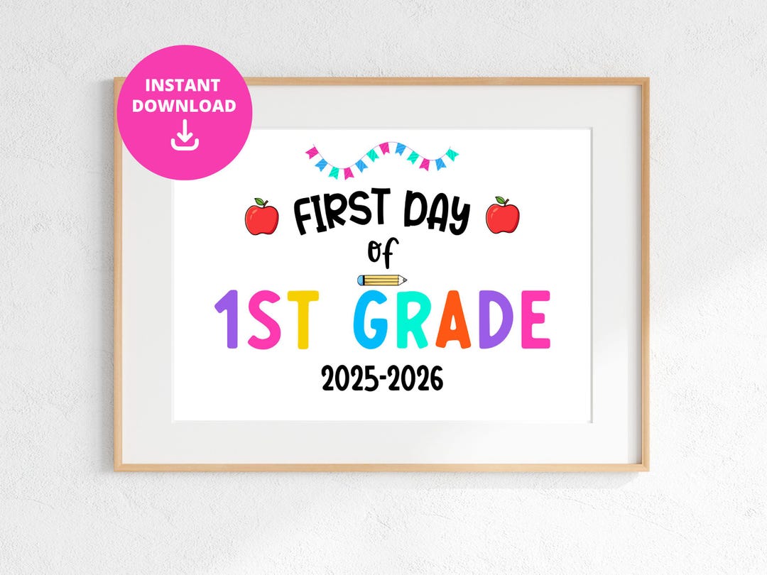 First Day of 1st Grade Sign, Back to School Sign Printable, First Day ...