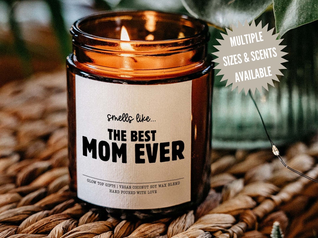 Candle Gift for Mom for Mother's Day, Soy Candle, Best Mom Ever Candle ...