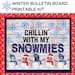 Winter Bulletin Board Printable Kit, Chillin’ With My Snowmies Class ...