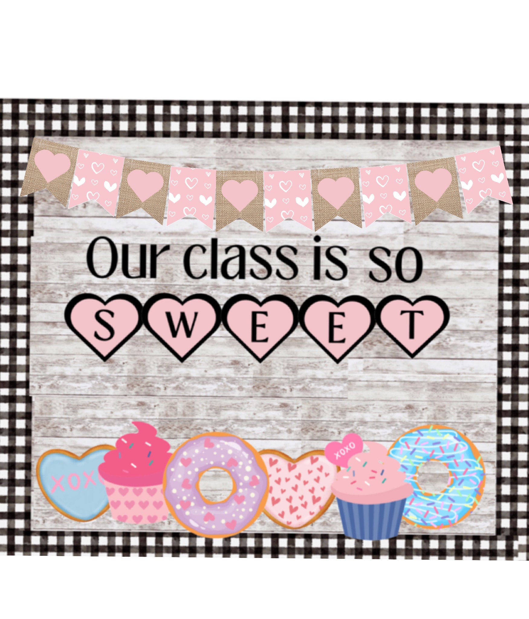 Valentine’s Day Bulletin Board Printable Kit, Our Class is so Sweet ...