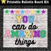 You Can Do Amazing Things Bulletin Board Printable Kit, Classroom Door ...