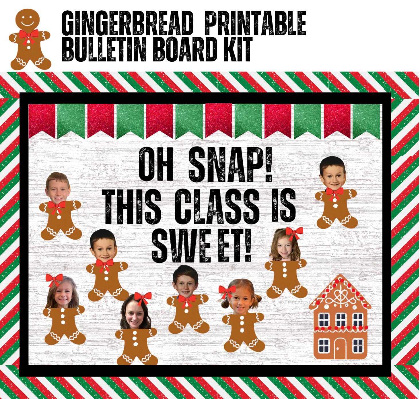 Winter Bulletin Board Printable Kit, Oh Snap This Class is Sweet ...