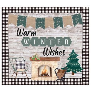 Winter Bulletin Board Printable Kit, Warm Winter Wishes Class Bulletin ...