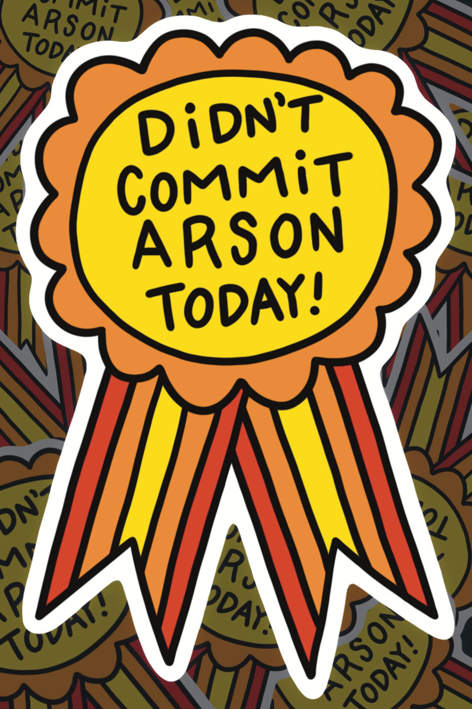 Award Ribbon Sticker | "didn't Commit Arson Today" - Etsy