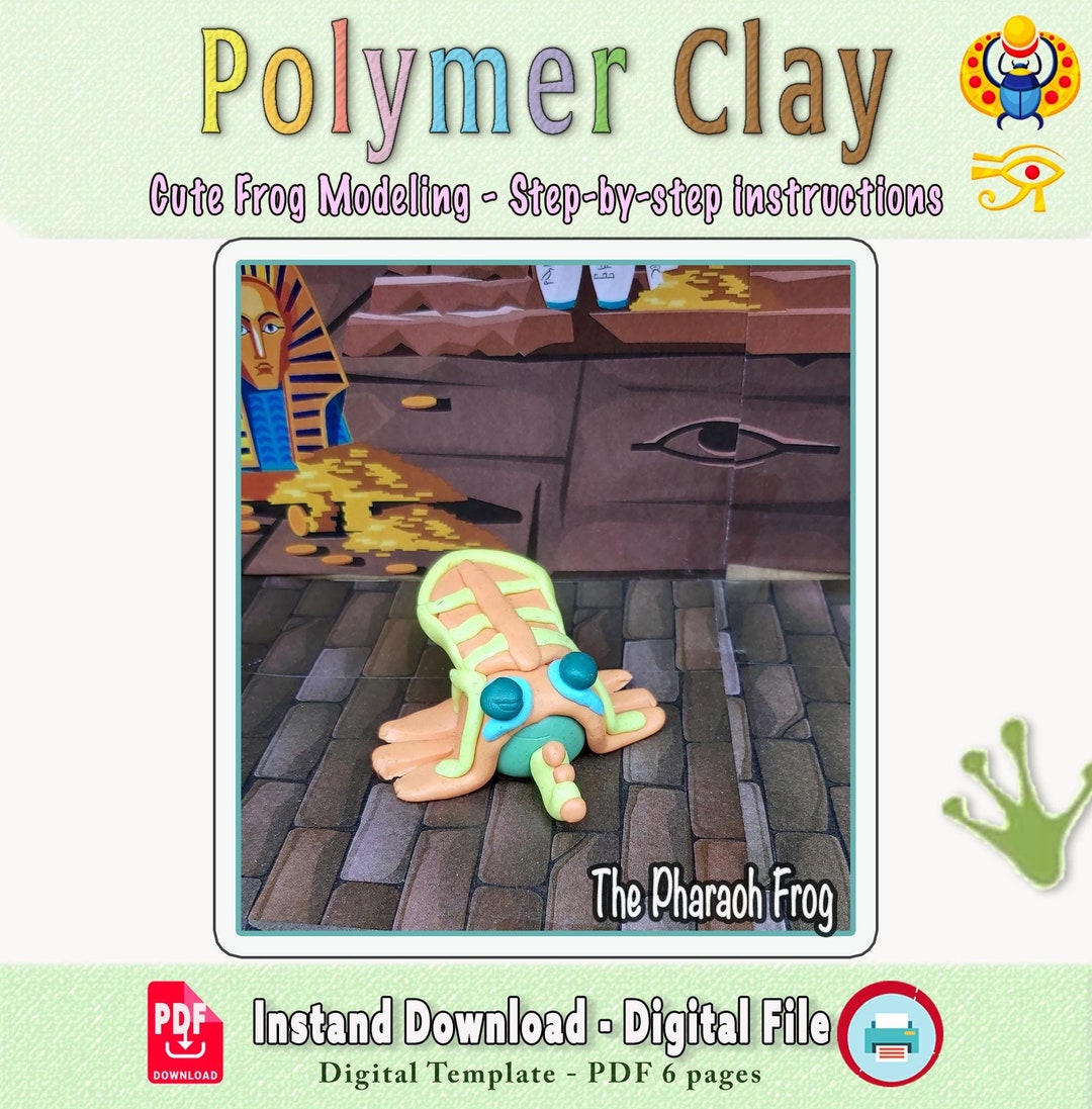 Pharaoh Frog Polymer Clay Tutorial: Egyptian Art Project (PDF Download ...