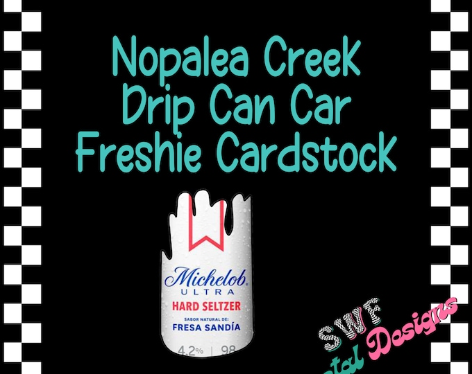 Drip Can Cutouts Grab Bag Custom Sizes Freshie Cardstock Car Freshies ...