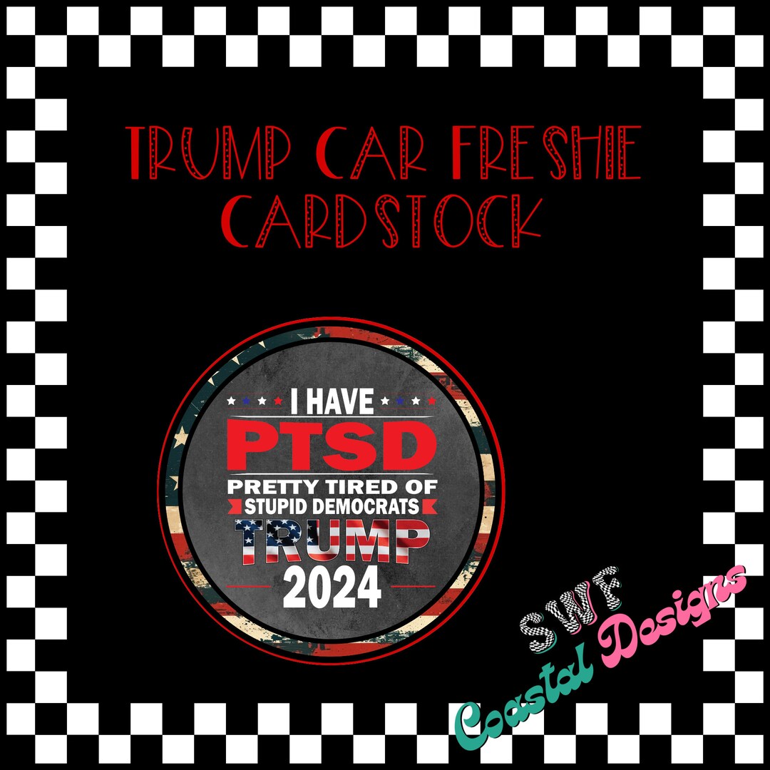 Trump Cardstock, Circle Cardstock Cutouts, Car Freshies, Freshie ...