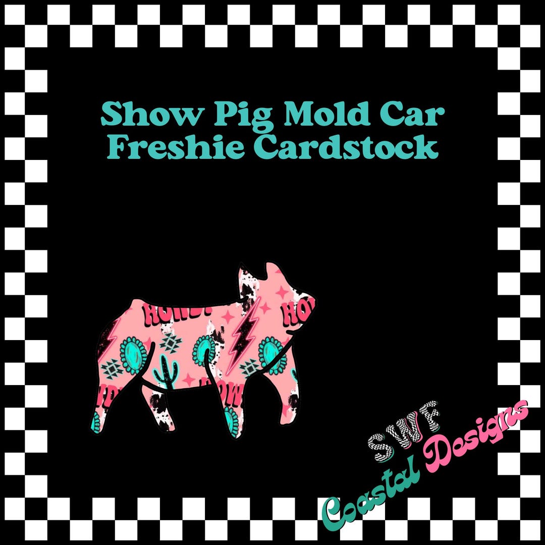Show Pig Cardstock, Stock Show Cutouts, Car Freshie Cardstock, Pig ...