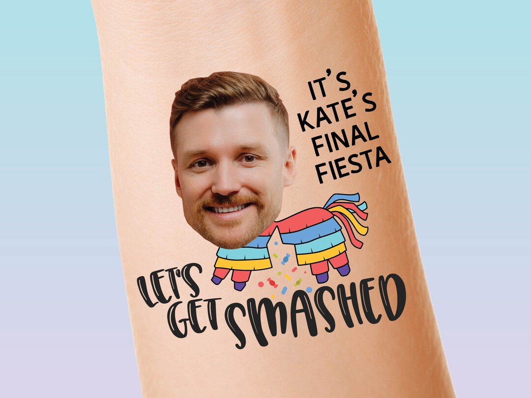 Final Fiesta Bachelorette Tattoo, Custom Groom Face, Mexican Pinata ...