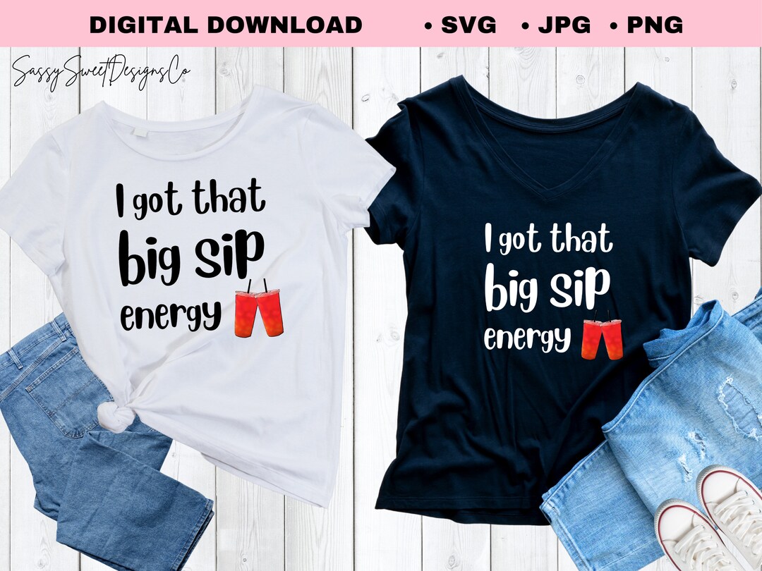 Big Sip Energy SVG, Mega Tea Design (digital Download) - Etsy Canada