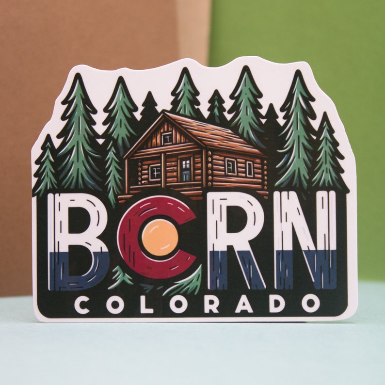 Colorado Sticker for Natives born Cabin Woods - Etsy