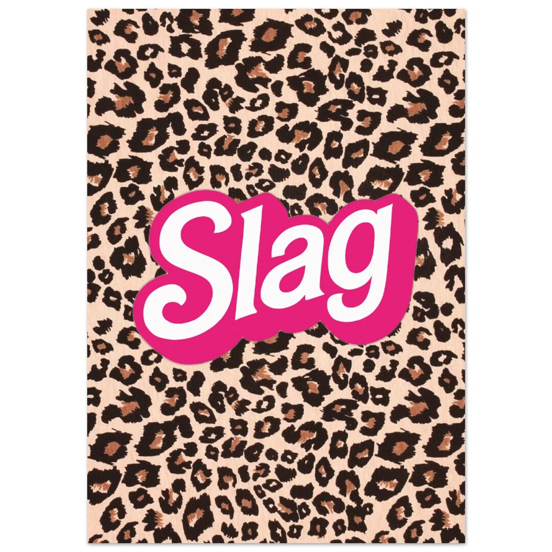 Slag Huns Poster- Funny Leopard Print Design for Massive Slags in A4 ...