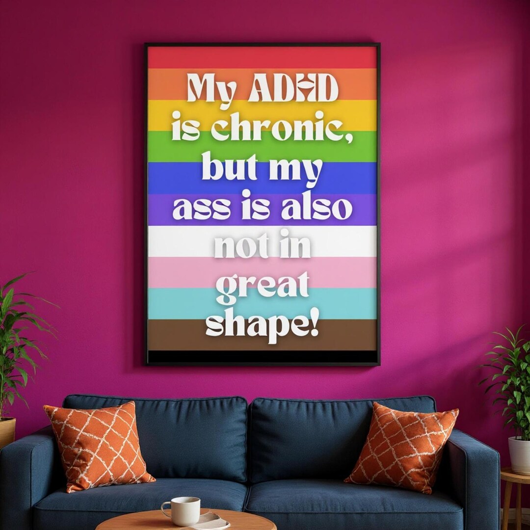 Funny Chronic ADHD Poster | LGBTQIA+ Pride Wall Art | Queer ...