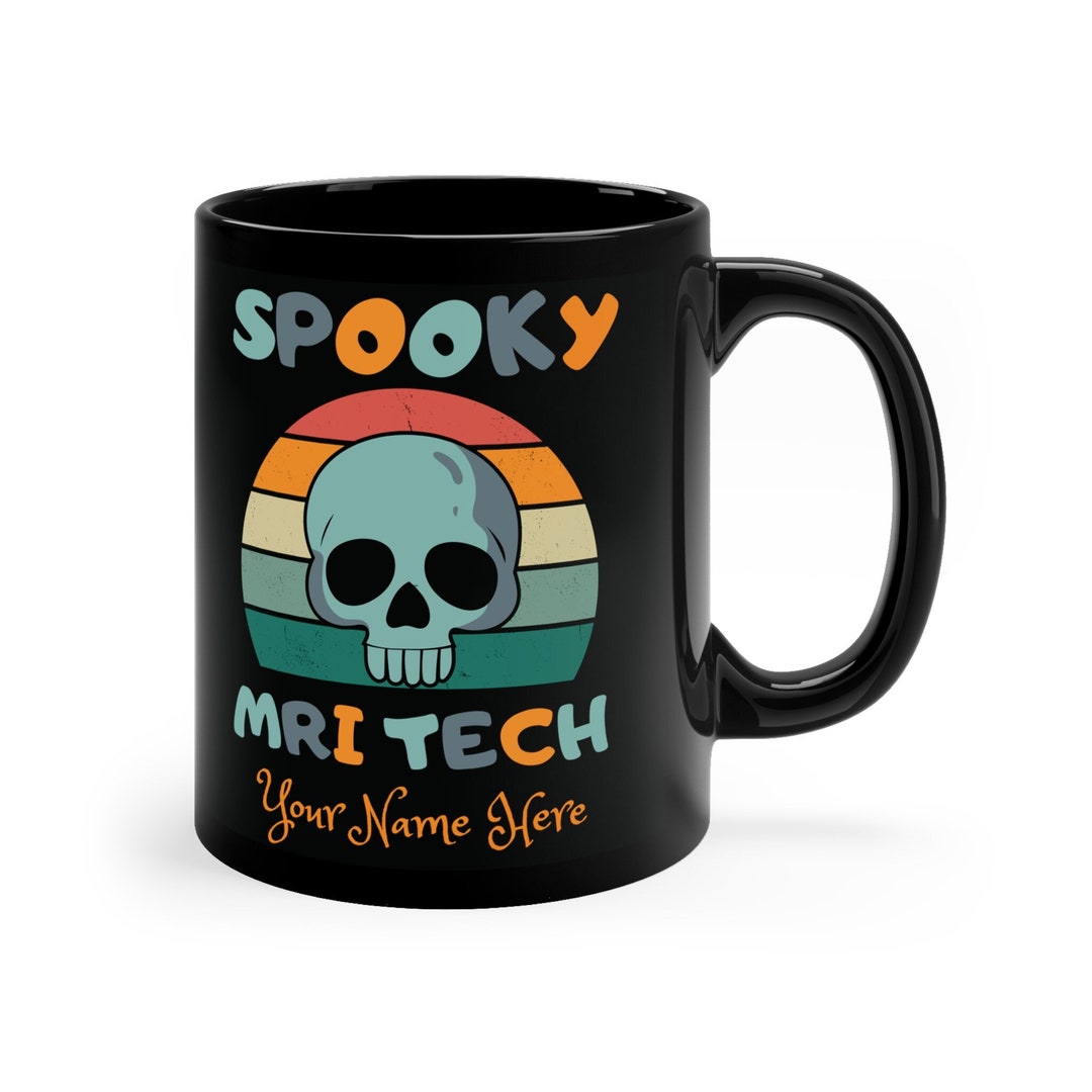 Custom Spooky MRI Tech Mug, Personalized Funny MRI Tech Mug, Halloween ...