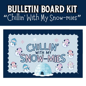 Chillin' With My Snow-mies Bulletin Board – Fun Winter-themed Decor ...