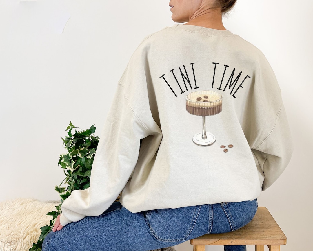Tini Time Sweatshirt, Espresso Martini, Crewneck Sweatshirt, Martini ...