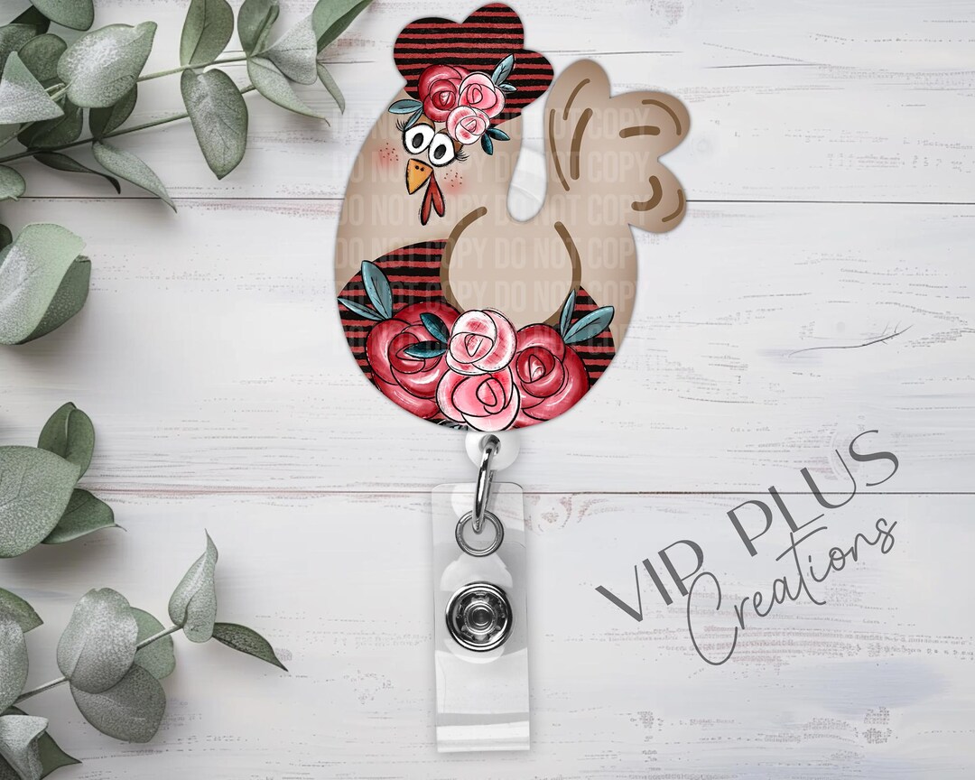 Acrylic Floral Chicken Badge Reels, Teacher Badge, Hospital ID Badge ...