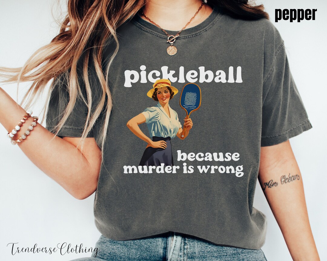 Funny Pickle Ball Shirt Gift for Pickle Ball Lover Pickle Ball Because ...