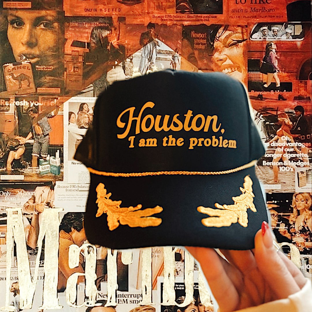 Houston I Am the Problem Trucker Hat - Etsy