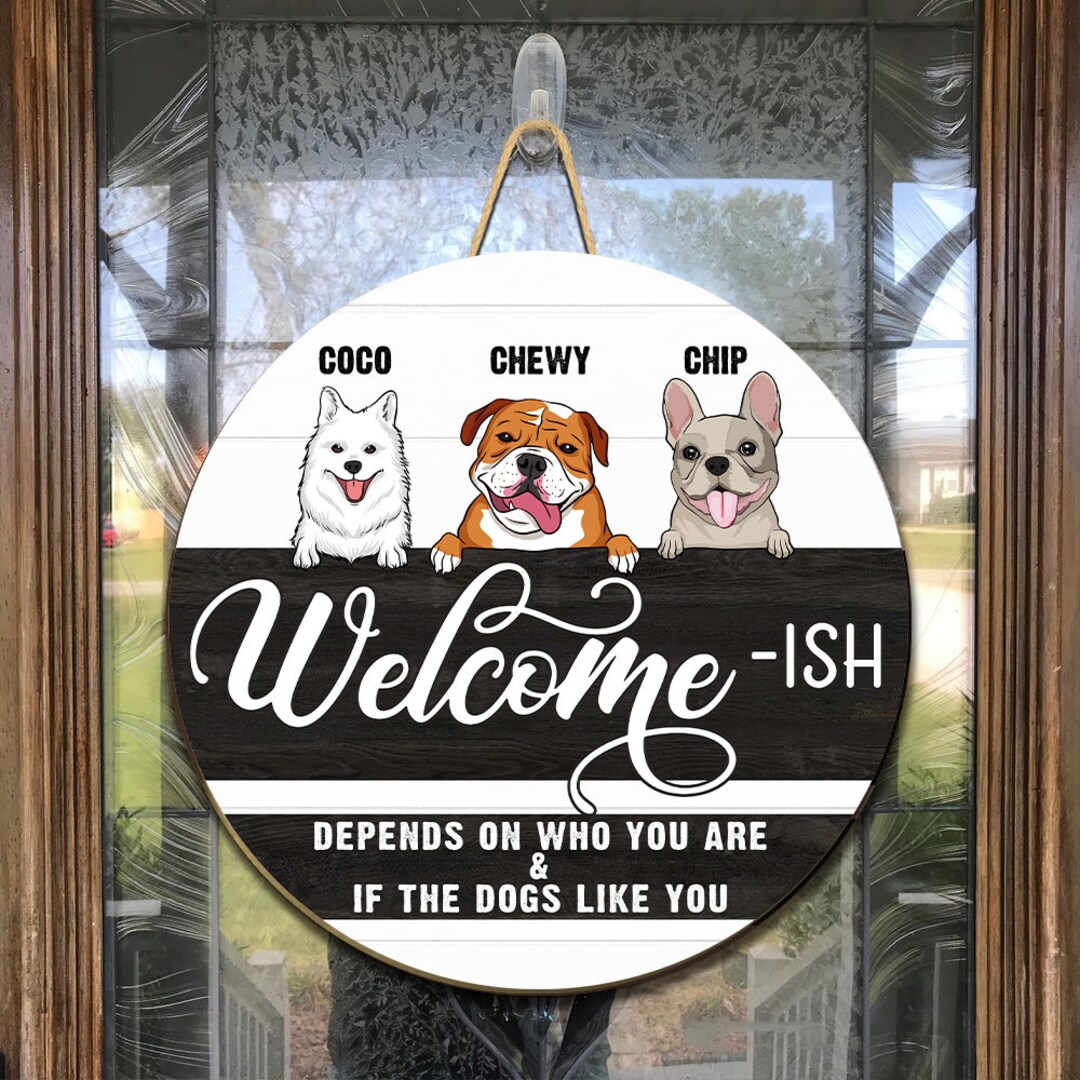 Personalized Dog Welcome-ish Door Sign Custom Dog Sign - Etsy