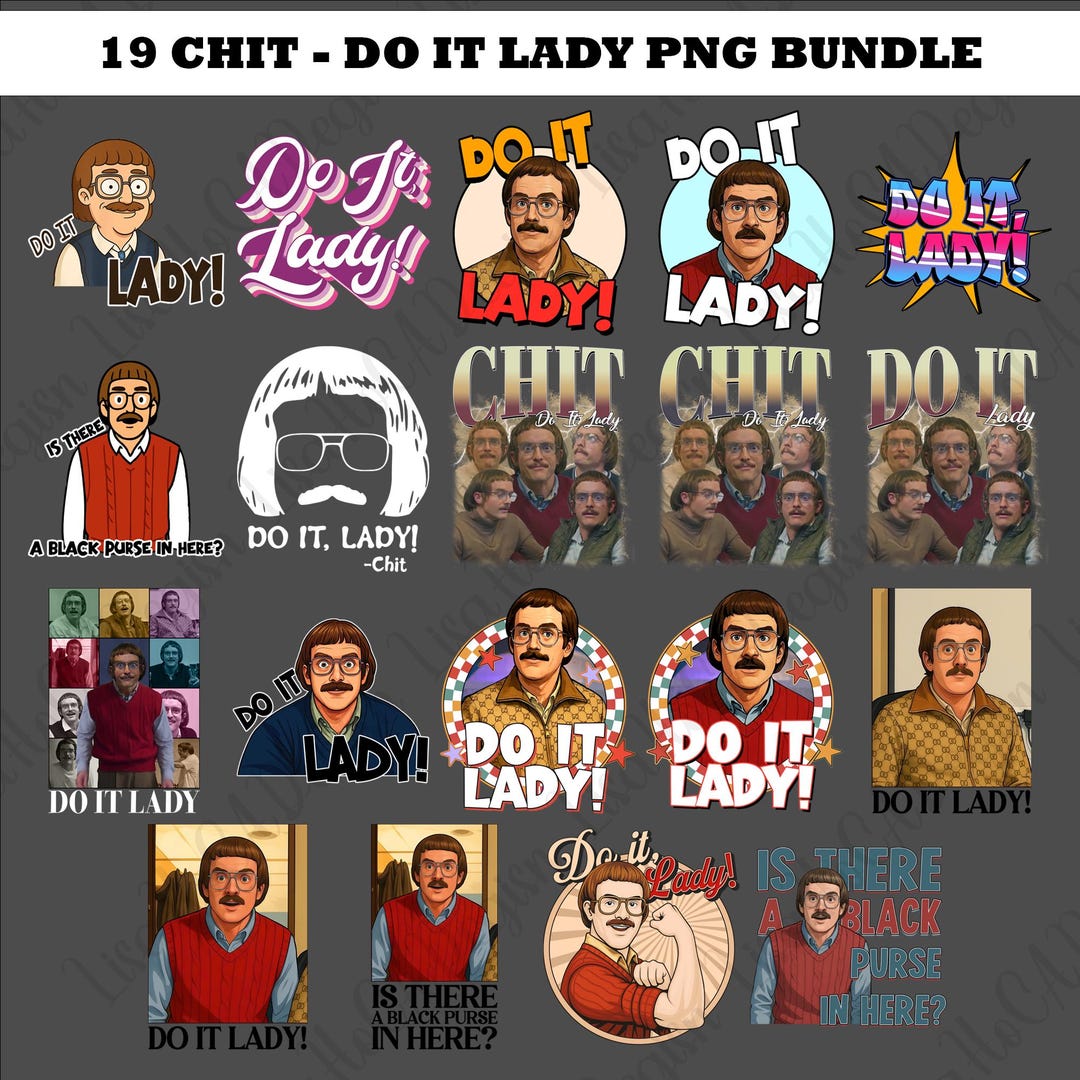 19+ Do It Chit Png Bundle, Viral Humor Meme Png, Feminist Empowerment ...