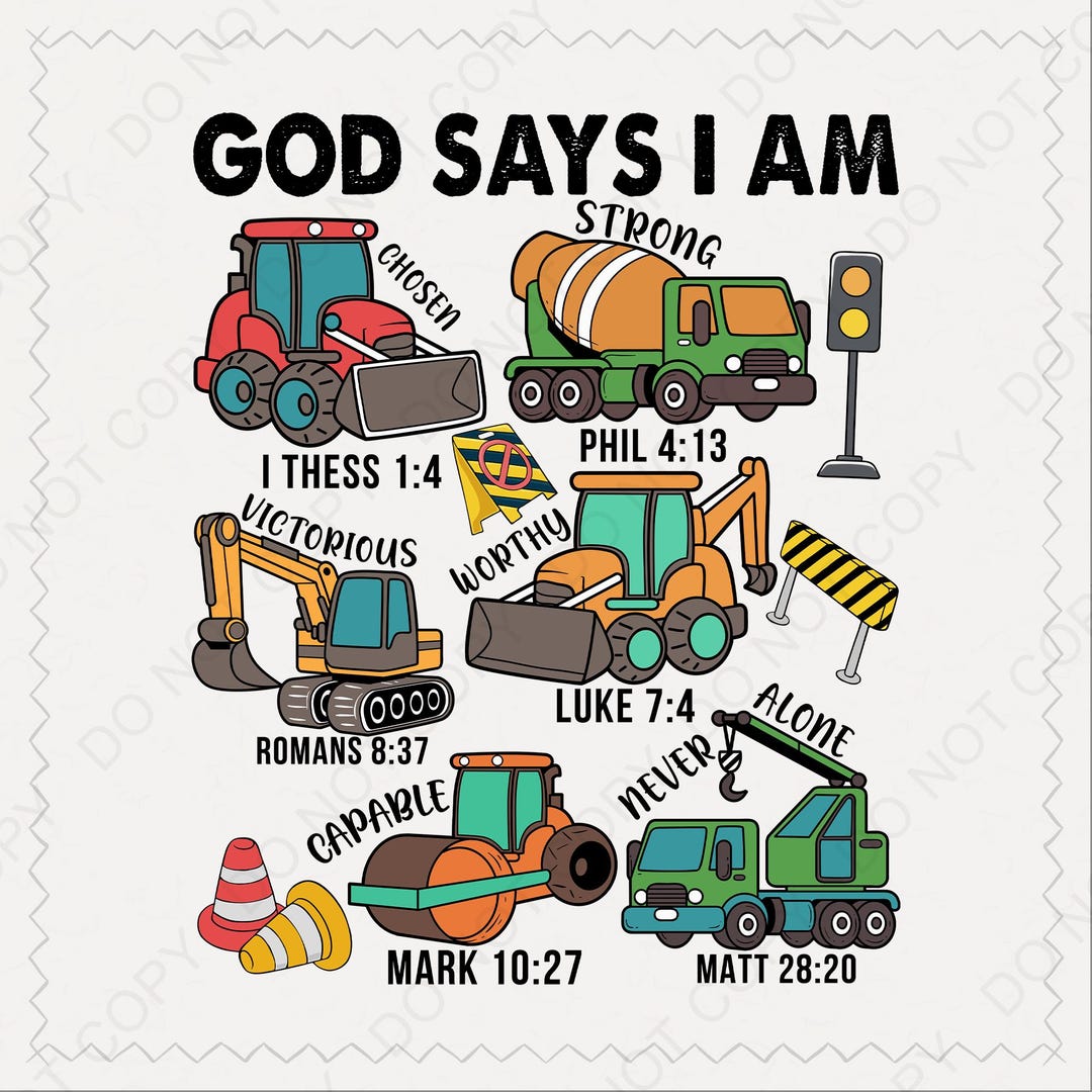 God Says I Am Construction Tractor Png, Christian Boy Gift, Faith and ...