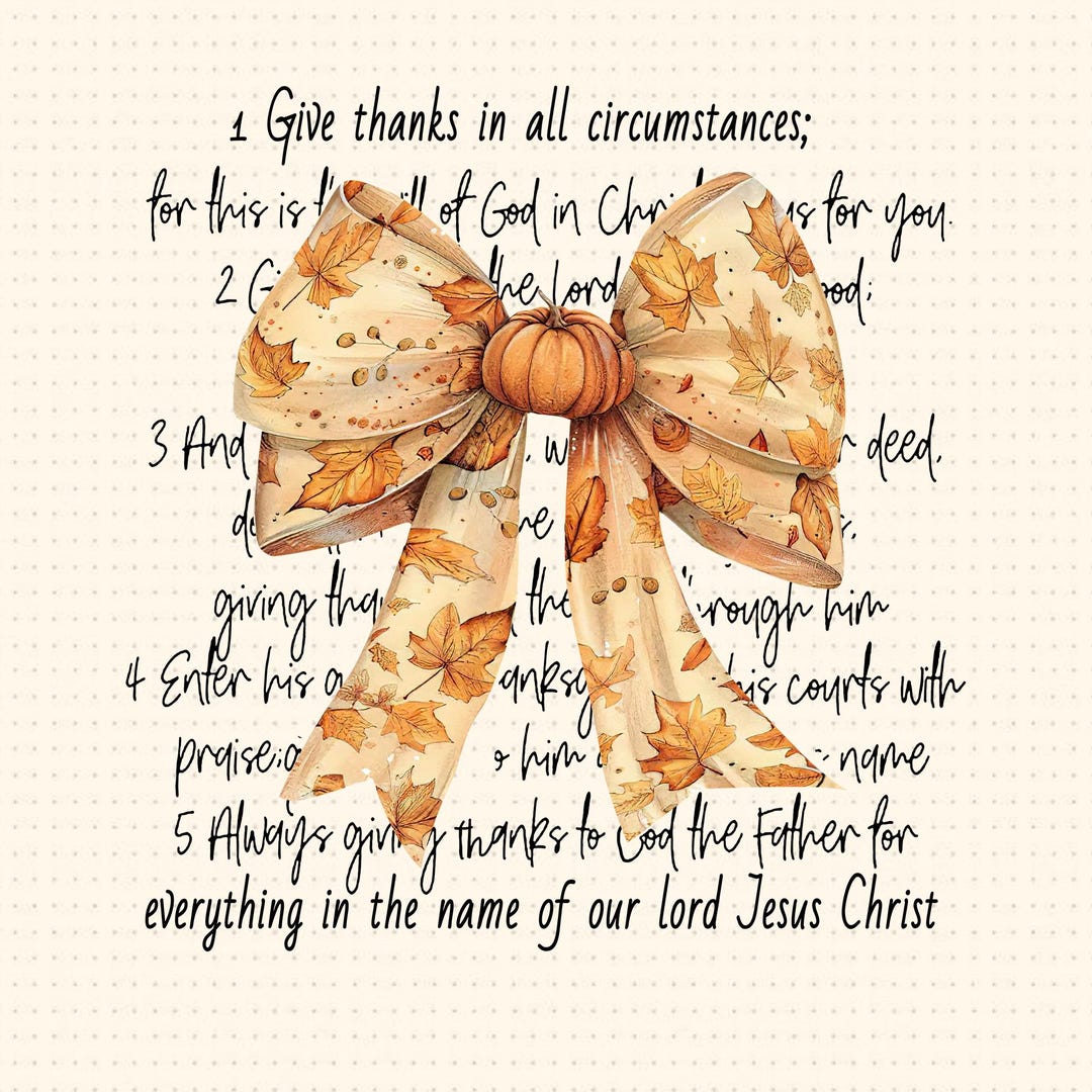 Thanksgiving Bible Verses Png, Fall Jesus Coquette Bow Png, Bible Verse ...