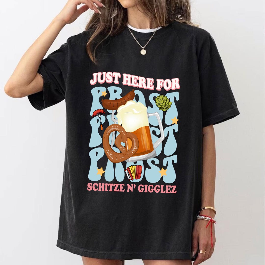 Oktoberfest Just Here for Prost Schitze N Gigglez Png, Beer Mugs ...