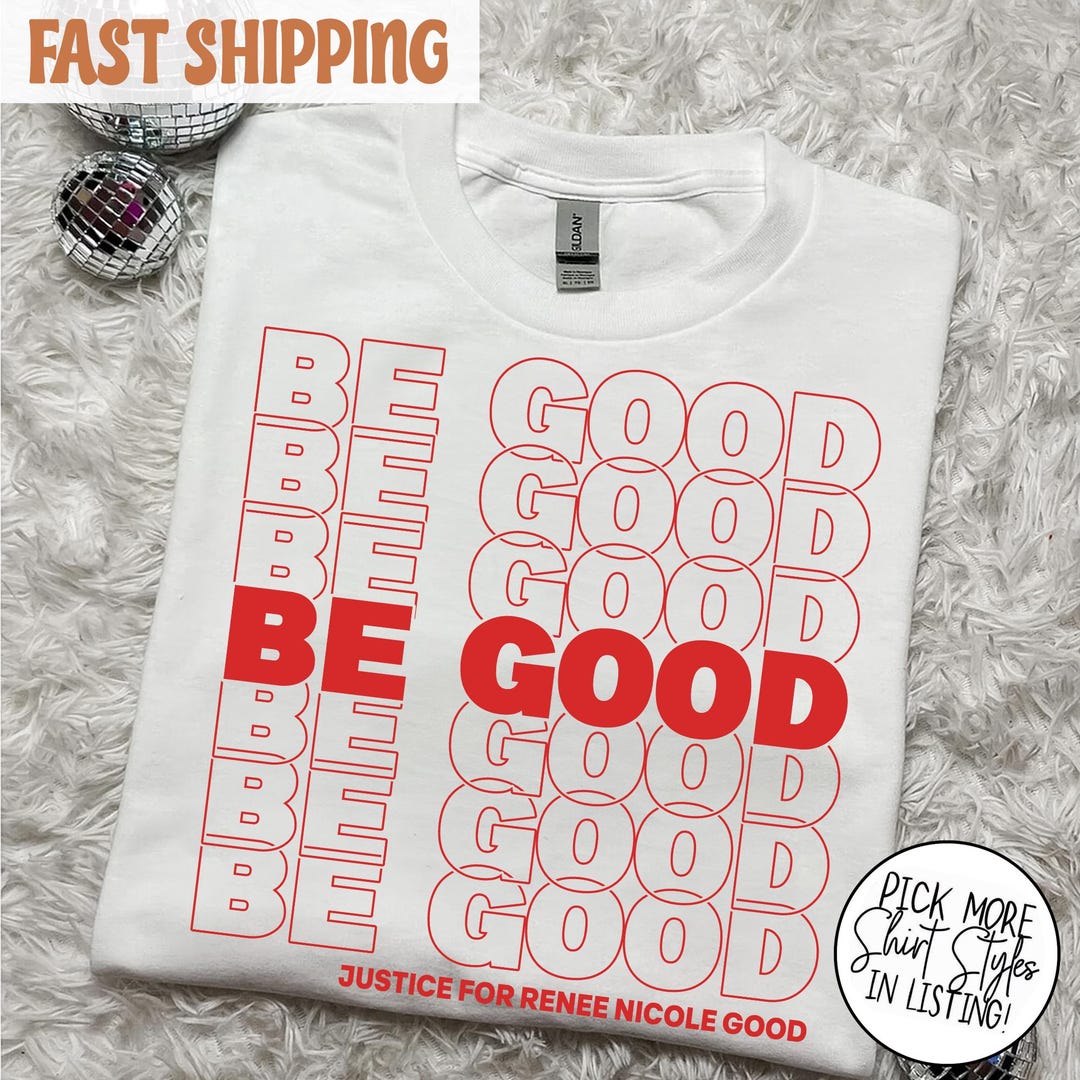 Be Good Renee Nicole Good Shirt, No Ice Shirt, Anti Ice Tee, Rip Renee ...