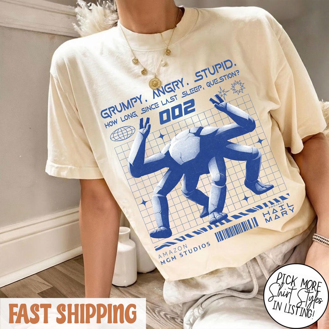 Grumpy Angry Stupid Project Hail Mary Shirt, Sci-fi Space Novel Fan Tee ...