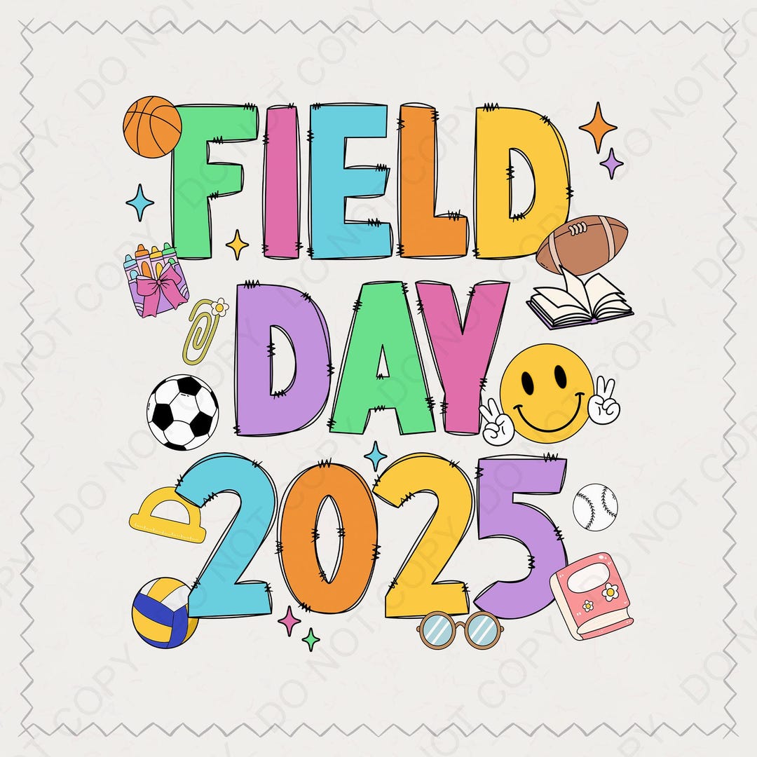 Field Day 2025 Let the Games Begin PNG, Field Day Sports PNG, Let the ...