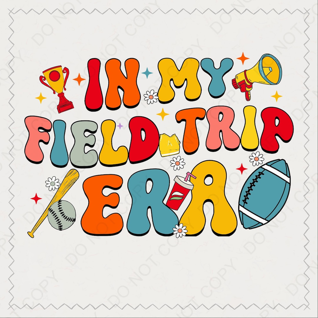 In My Field Trip Era Field Day PNG, Field Day Sports PNG, Let the Games ...