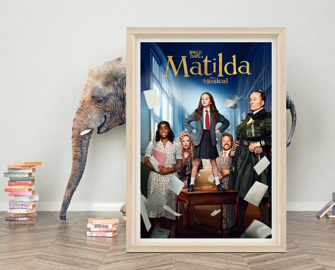 Roald Dahl's Matilda the Musical Movie Poster Wall Art | High Quality ...