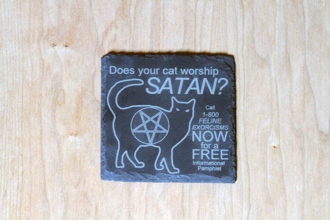 Satanic Cat, Laser Etched Slate Coaster Gift - Does Your Cat Worship ...