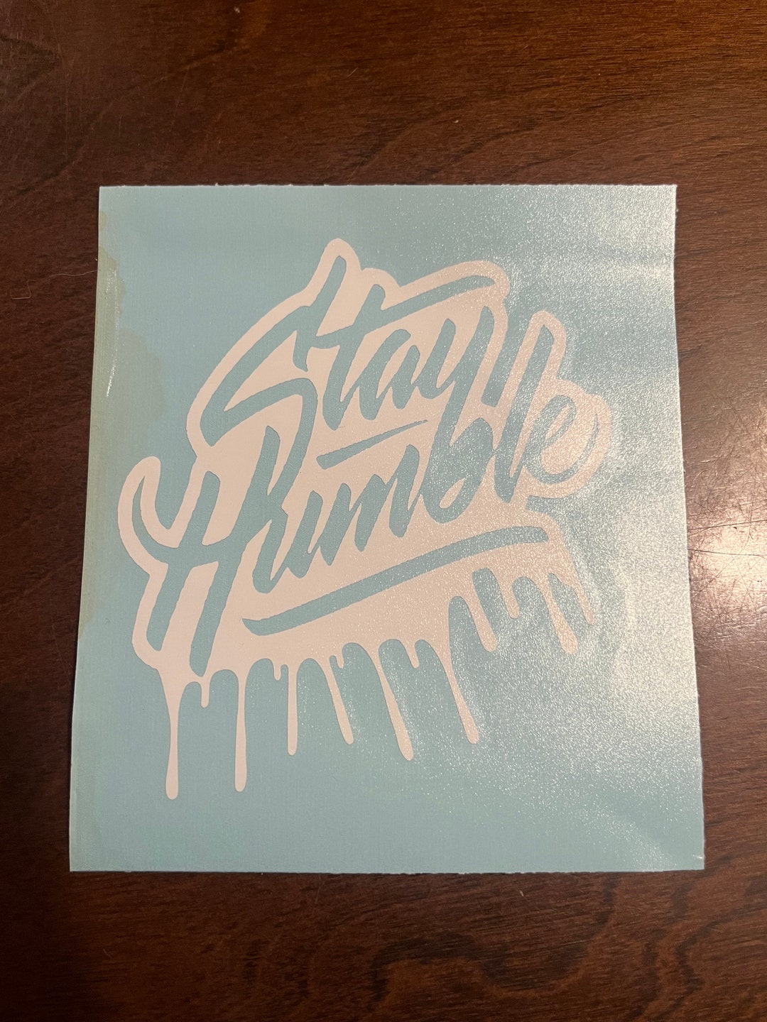 Stay Humble Decal - Etsy