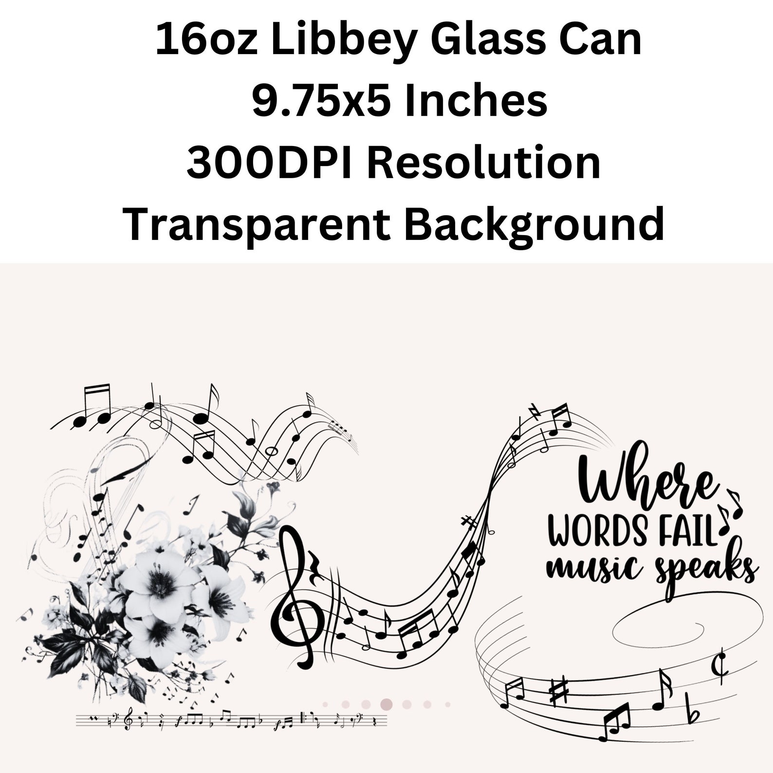 Where Words Fail Music Speaks 16oz Libbey Glass Can Sublimation Design, Music Tumbler Wrap ...