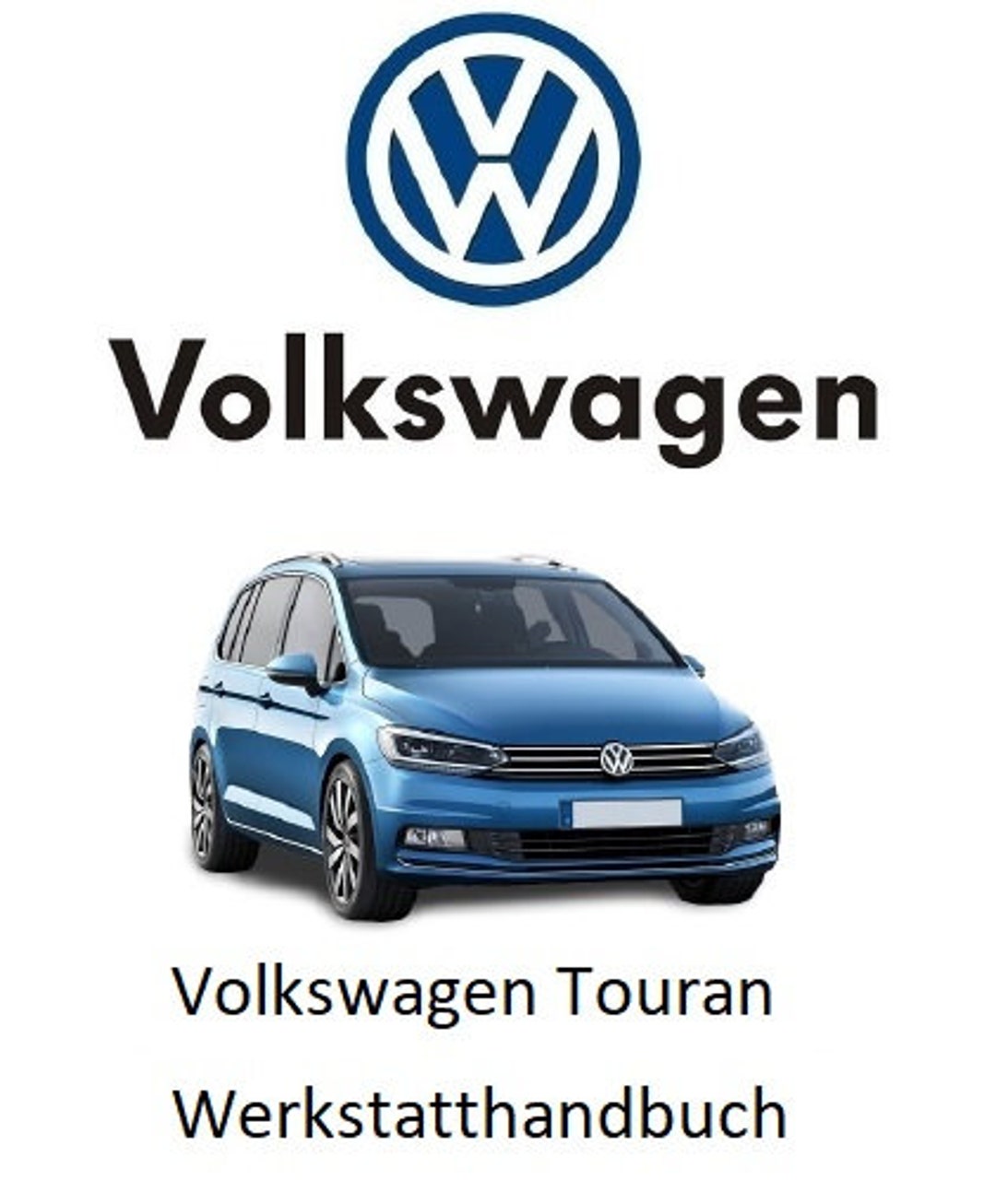 Volkswagen Touran II Type 5T Model Years 2015 to 2020 Workshop Repair ...