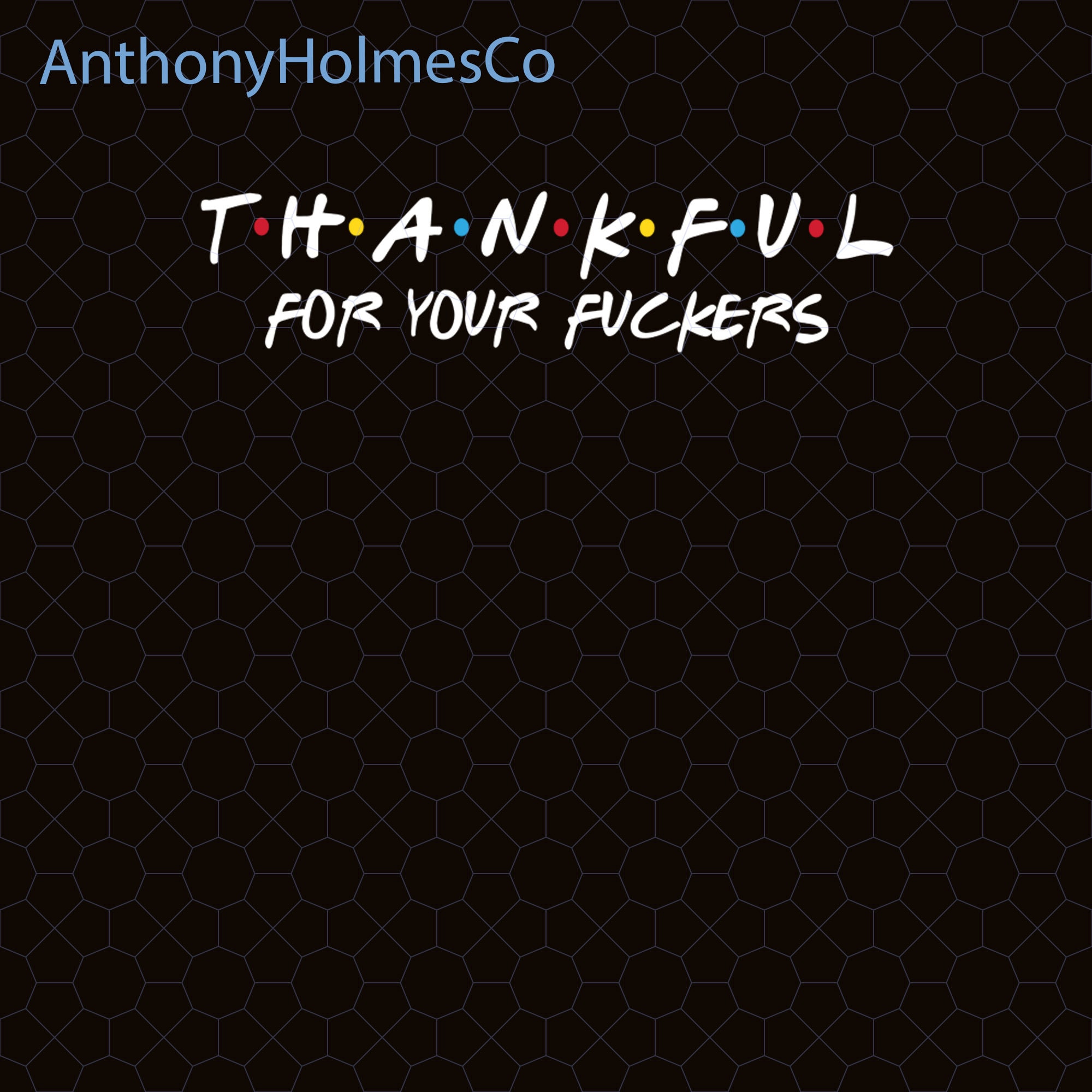 Thankful for Your Fuckers Png Funny Thanksgiving Png Rude - Etsy